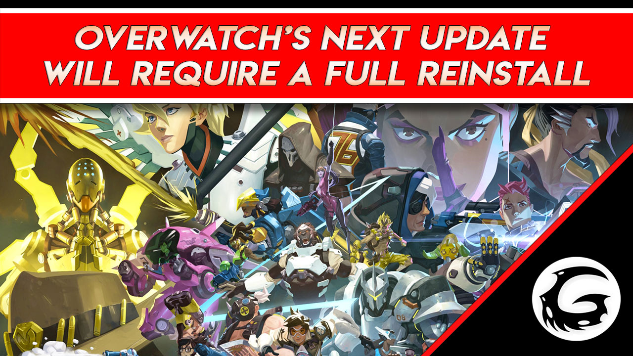 Overwatch's Next Update Will Require a Full Reinstall | Gaming Instincts
