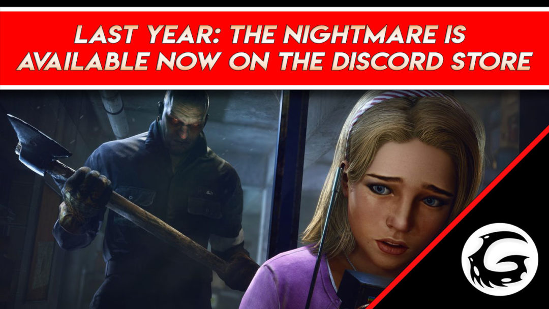 Last Year: The Nightmare is Available Now | Gaming Instincts