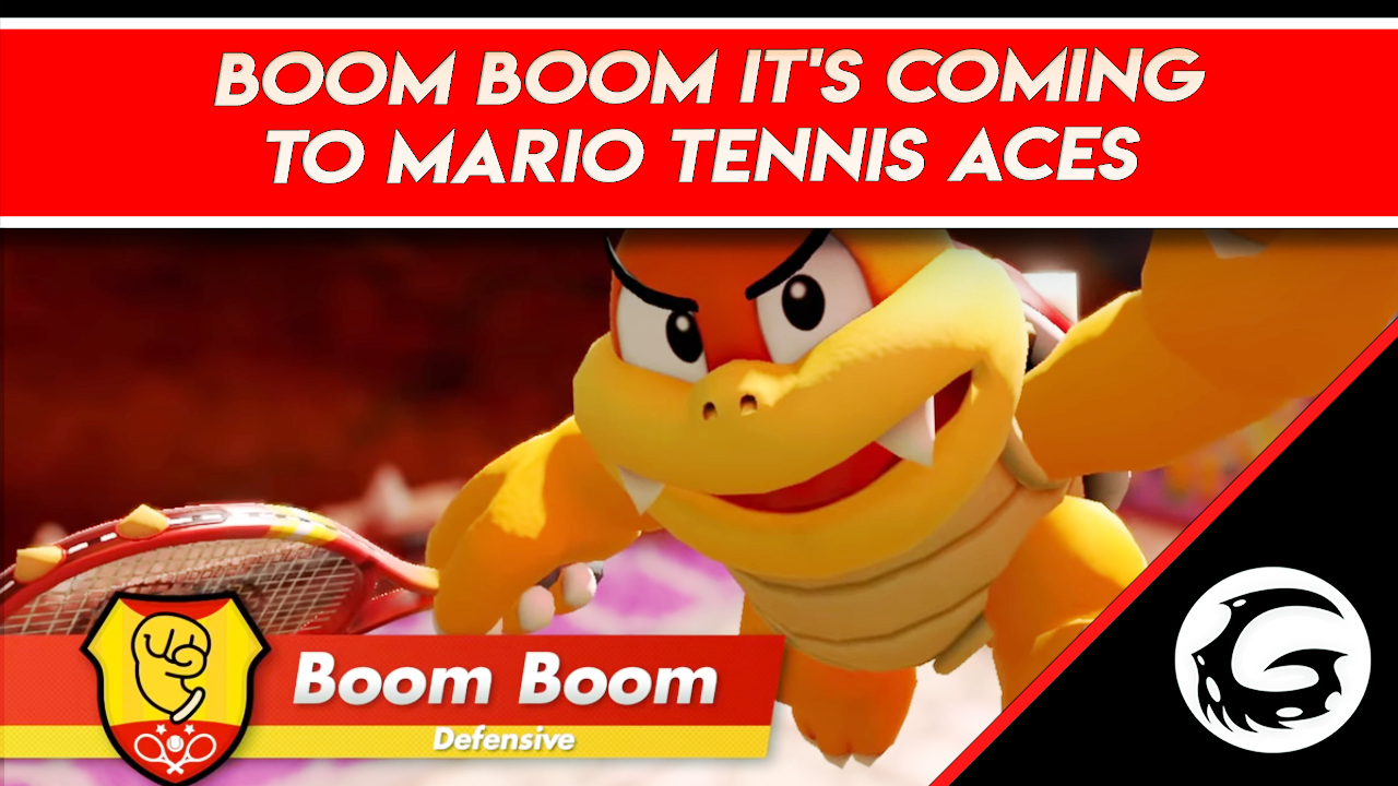 Boom Boom It's Coming To Mario Tennis Aces | Gaming Instincts