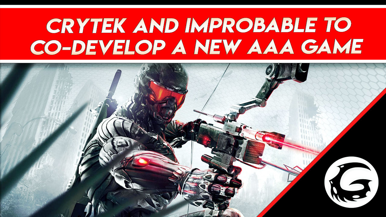 Crytek and Improbable to Co-Develop a New AAA Game | Gaming Instincts