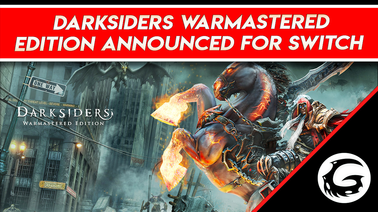 Darksiders Warmastered Edition Announced for Switch | Gaming Instincts