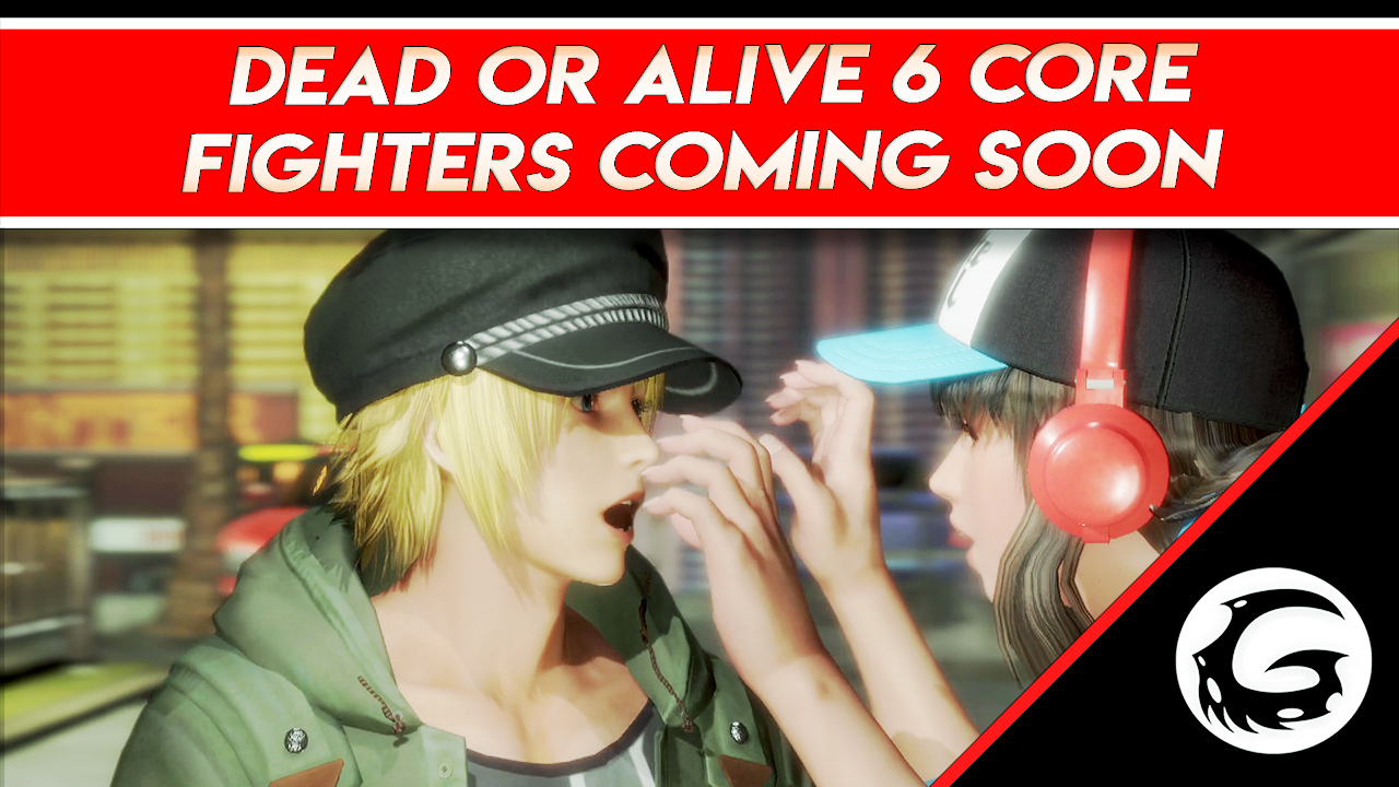 Dead Or Alive 6 Core Fighters Coming Soon | Gaming Instincts