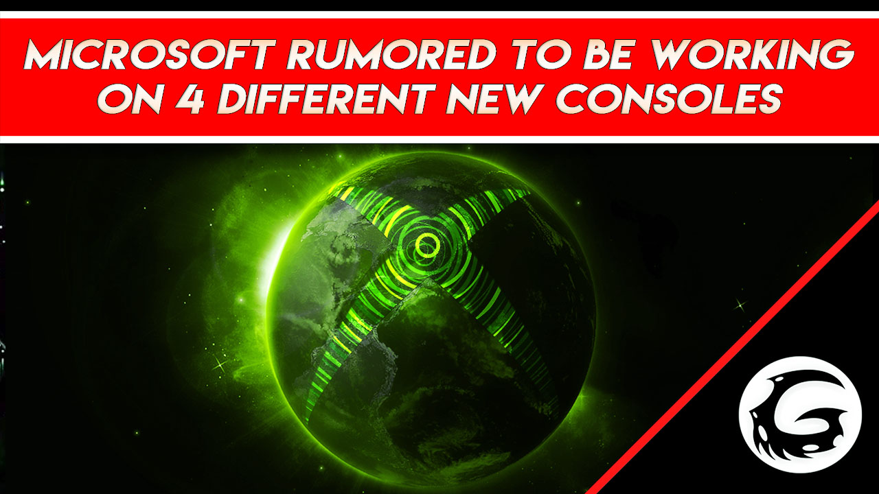 Microsoft Rumored to be Working on 4 New Consoles | Gaming Instincts