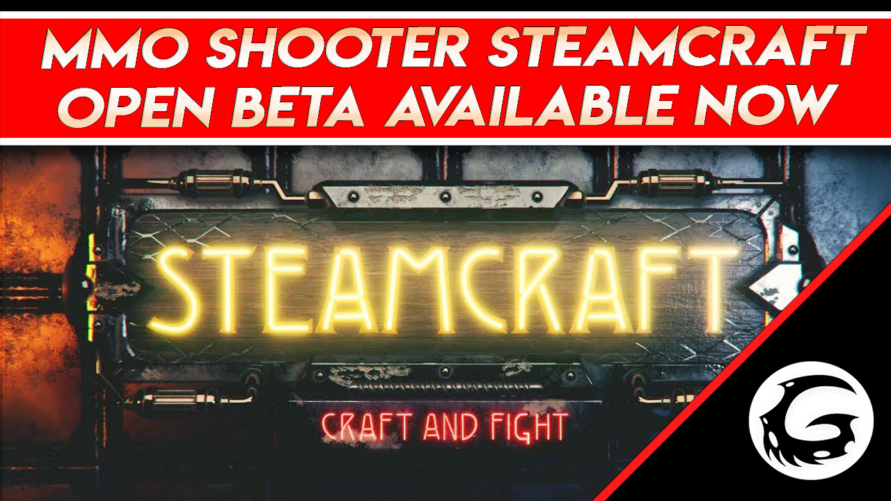 MMO Shooter SteamCraft Open Beta Available Now | Gaming Instincts