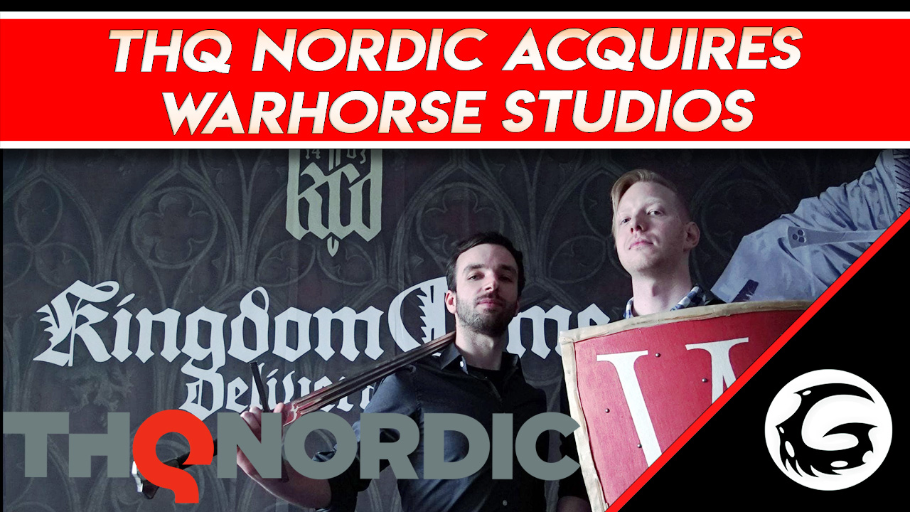 THQ Nordic Acquires Warhorse Studios | Gaming Instincts