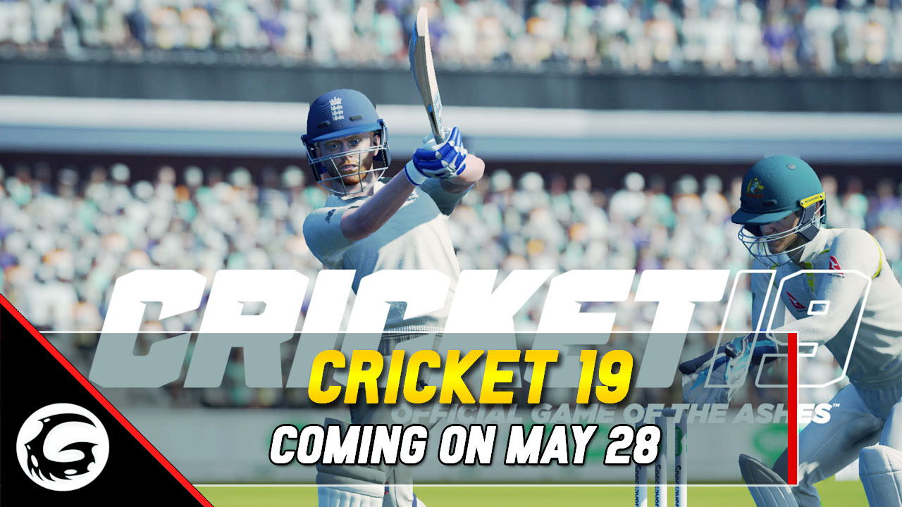 Cricket 19 Will Be Coming on May 28th | Gaming Instincts