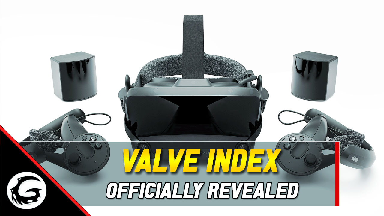 Valve Index Officially Revealed; Coming in June | Gaming Instincts