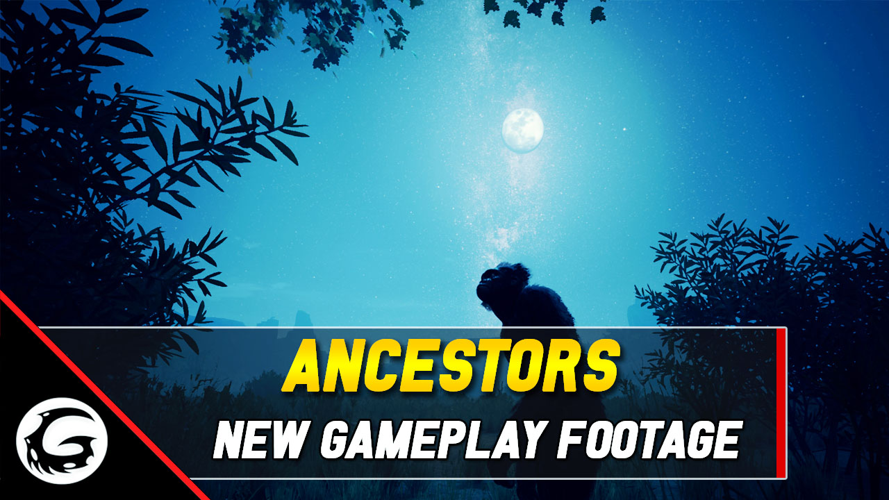 Ancestors Gets New Gameplay Footage | Gaming Instincts