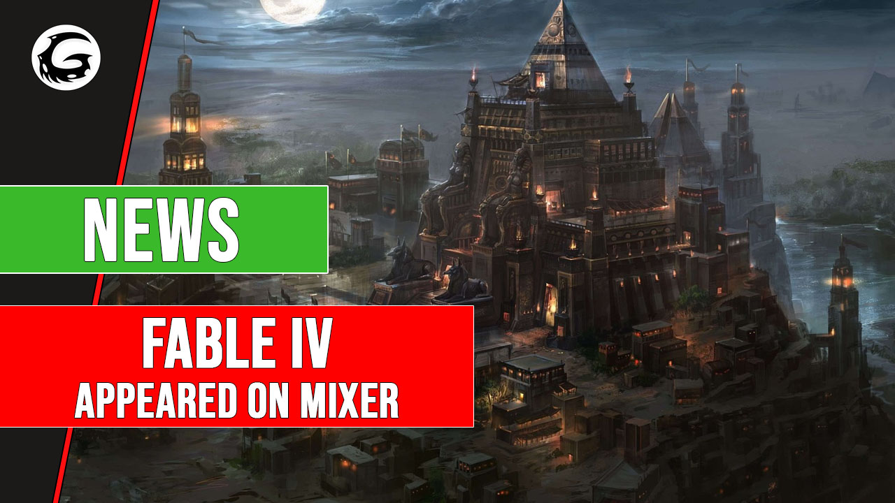 Fable IV Has Appeared on Mixer's Listing | Gaming Instincts