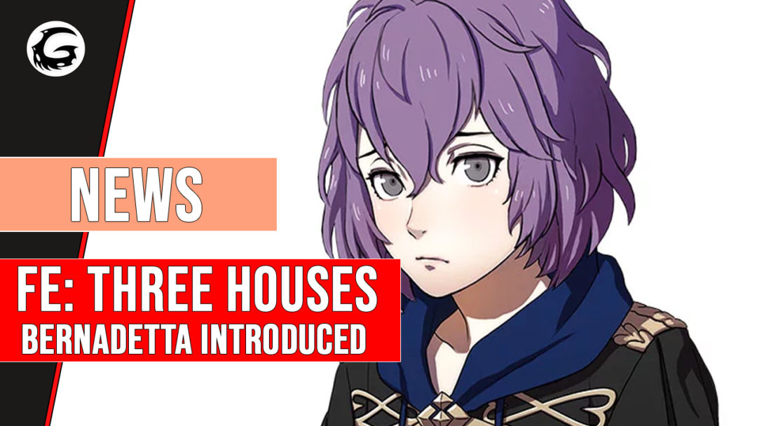 Bernadetta Introduced For Fire Emblem: Three Houses | Gaming Instincts