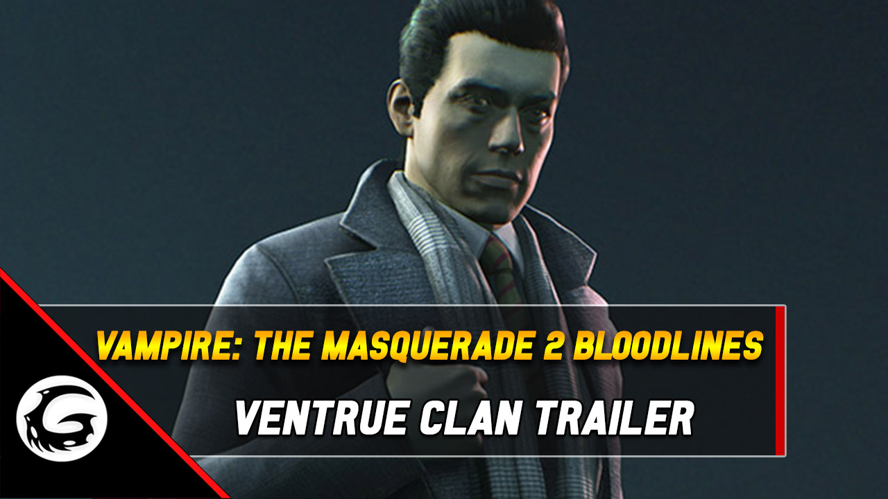 Vampire: The Masquerade - Bloodlines 2 Clan Ventrue Introduced | Gaming ...