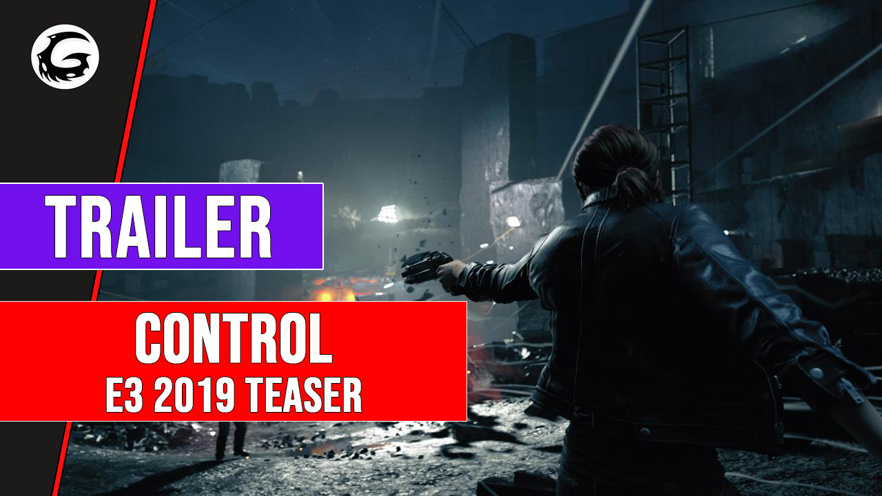 Control Gets New Trailer Ahead of E3 2019 | Gaming Instincts