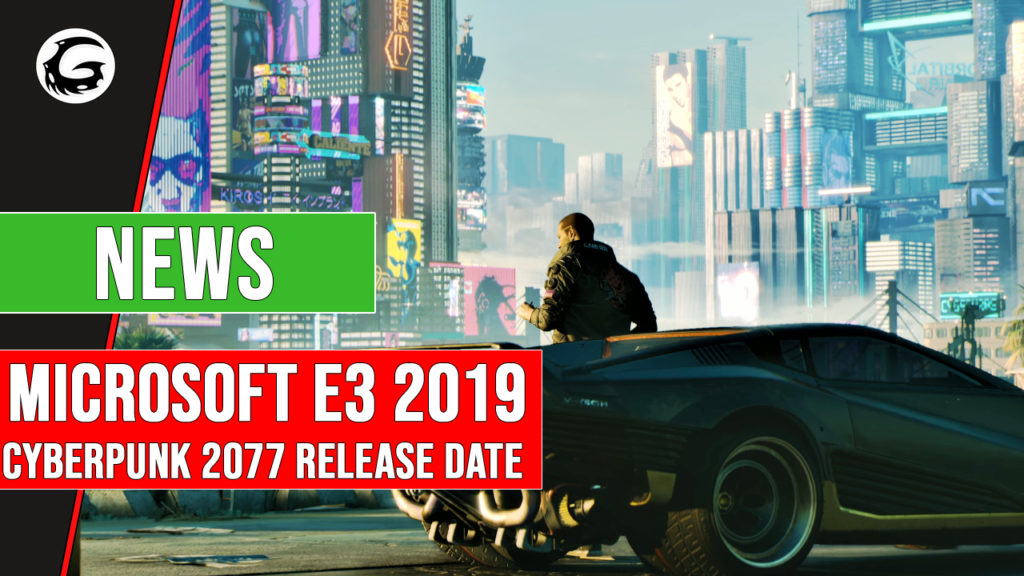 Cyberpunk 2077 Release Date Confirmed | Gaming Instincts