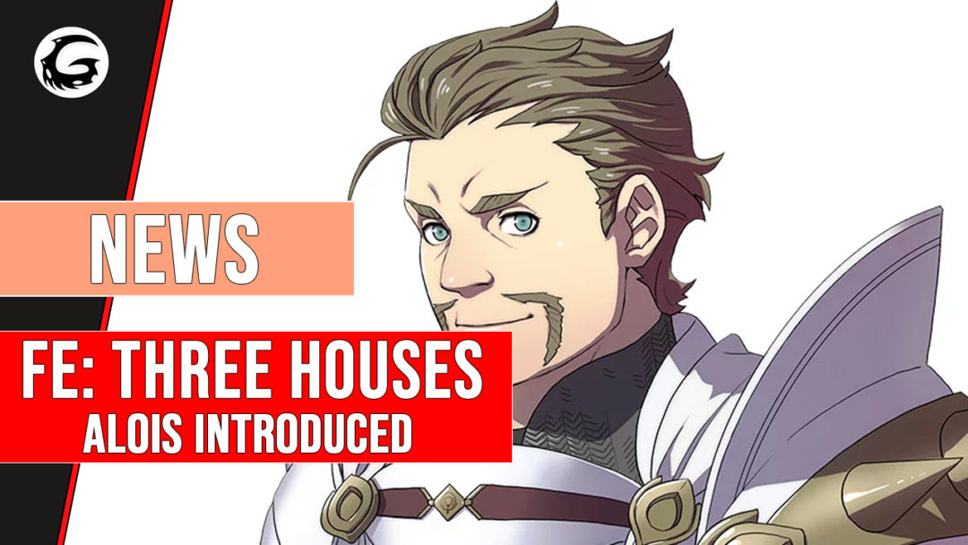 Alois Introduced for Fire Emblem: Three Houses | Gaming Instincts