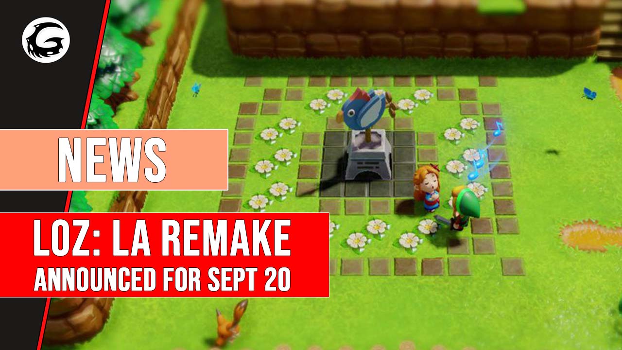 LOZ: Link's Awakening Remake To Release Sept. 20th | Gaming Instincts