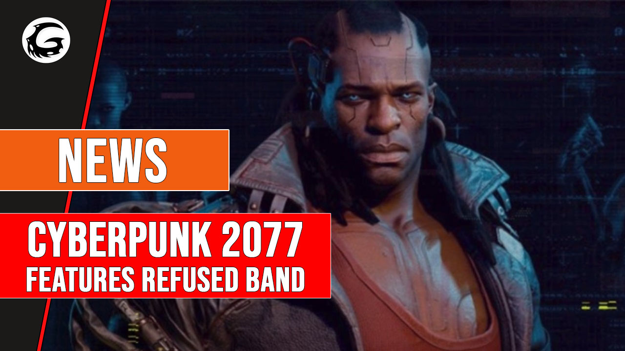 Cyberpunk 2077 to Feature Songs from Refused | Gaming Instincts